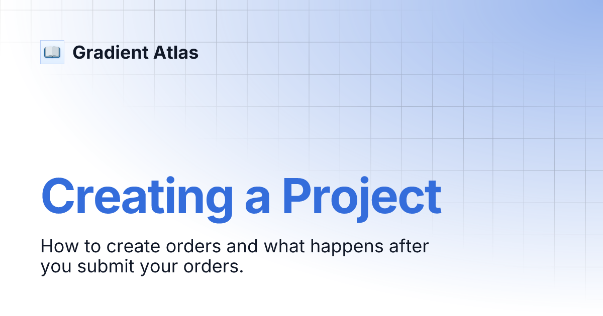 Creating a Project | Gradient Atlas
